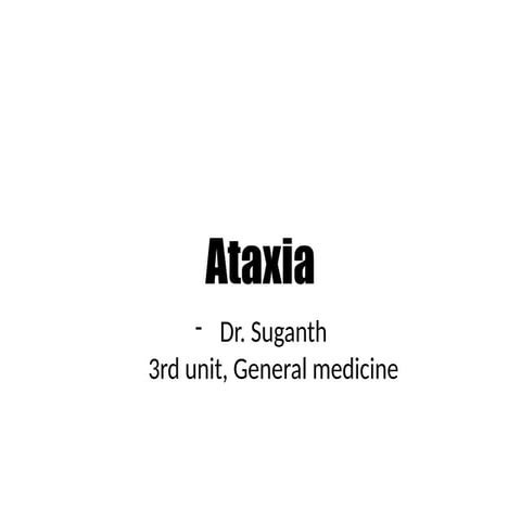 Types of Ataxia_Presentation_Harrison.pptx