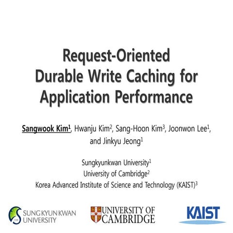 Request-Oriented Durable Write Caching for Application Performance ...