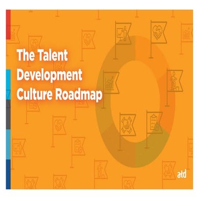 ATD-The-Talent-Development-Culture-Roadma.pdf