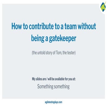 How to contribute to a team without being a gatekeeper | PPT