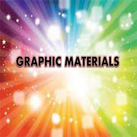 graphic materials | PPTX