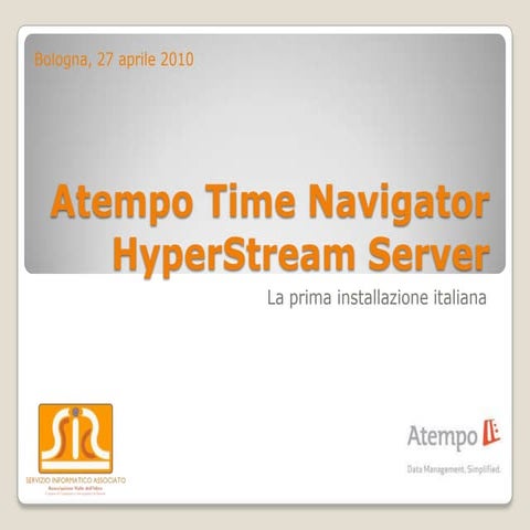 Atempo Time Navigator HyperStream server - Stefano Acquas | PPTX ...