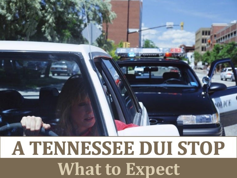 A Tennessee DUI Stop: What to Expect