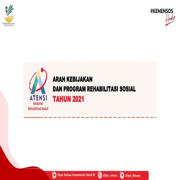 Arah Kebijakan dan Program Rehabilitasi Sosial 2021 | PPTX