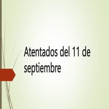 Atentados de las torres gemelas del11 de septiembre | PPTX