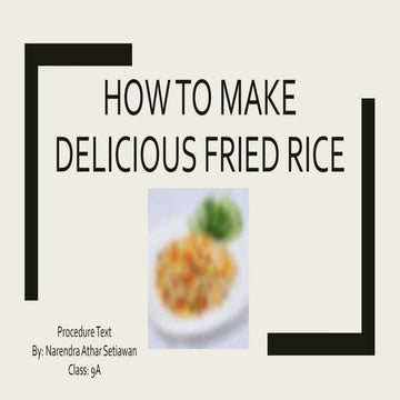 Athar_9A_How to Make Delicious Fried Rice_English.pptx