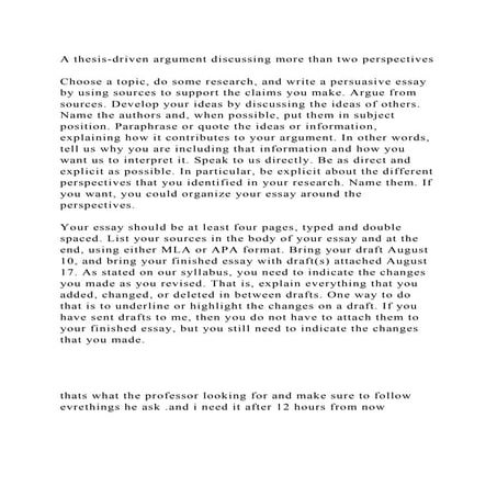 A thesis-driven argument discussing more than two perspectivesCh.docx