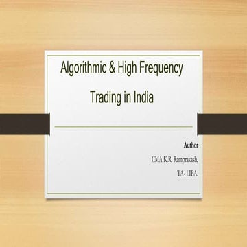 Algorithmic Tradiging and High Frequency Trading | PPTX