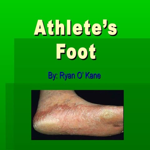 Athlete’s foot | PPT