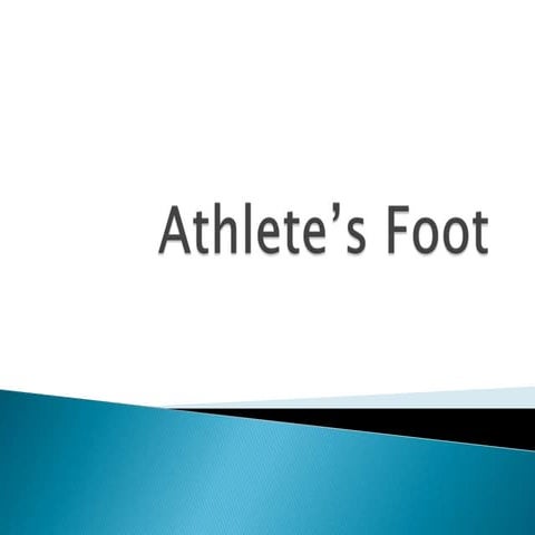 Athletes foot | PPTX