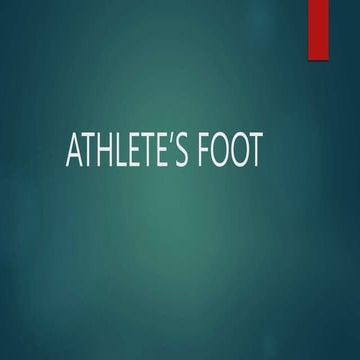 Athlete’s Foot Natural Treatment.pptx