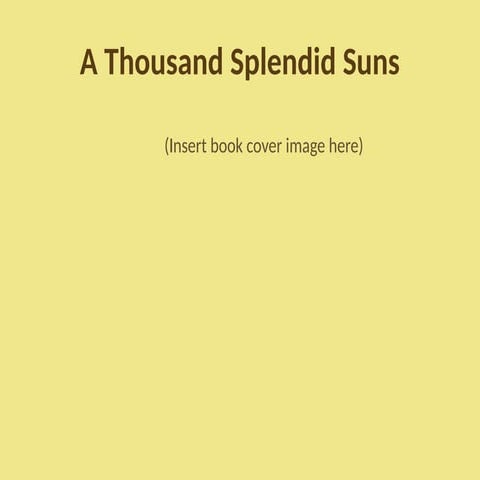 A_Thousand_Splendid_Suns_Book_Review_Placeholders.pptx