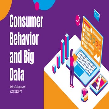 CONSUMER BEHAVIOR AND BIG DATA | PPTX