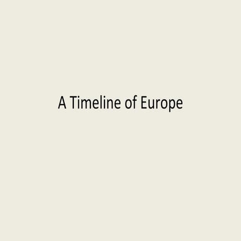 A Timeline Of Europe | PPT