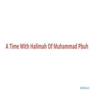 A Time With Halimah Of Muhammad Pbuh.pptx