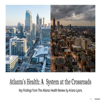 The Atlanta Health Review: A System at the Crossroads (Ariana Lyons) | PPTX