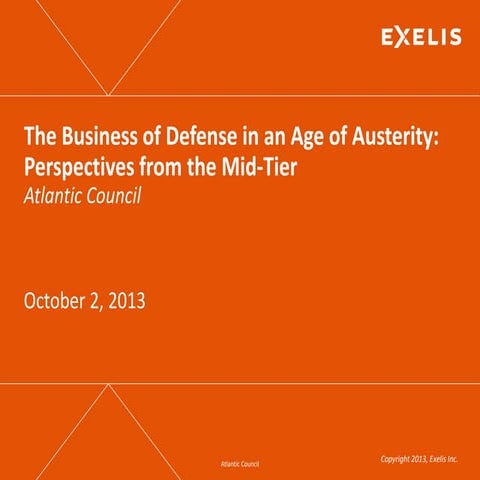 "The Business of Defense in an Age of Austerity: Perspectives from the ...