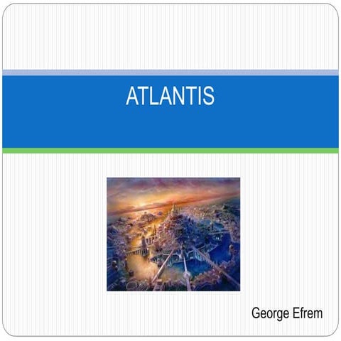 The lost city of atlantis. .. . .! | PPTX