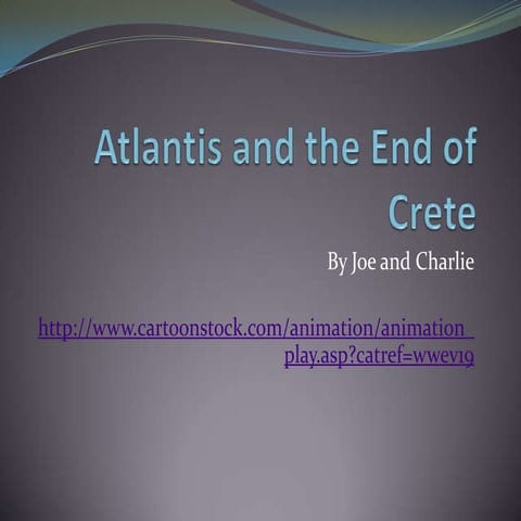 Atlantis and the end of crete | PPTX | Religion & Spirituality