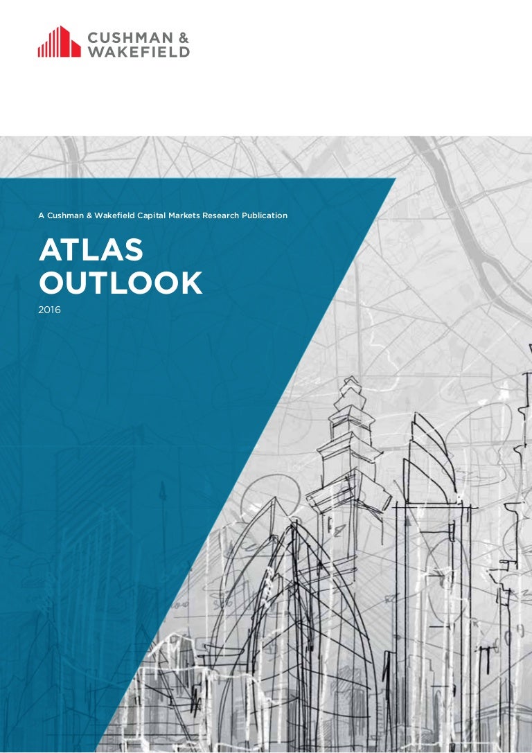 Cushman And Wakefield Atlas Outlook 2016