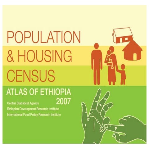 Population and Housing Census Atlas of Ethiopia 2007 | PPTX