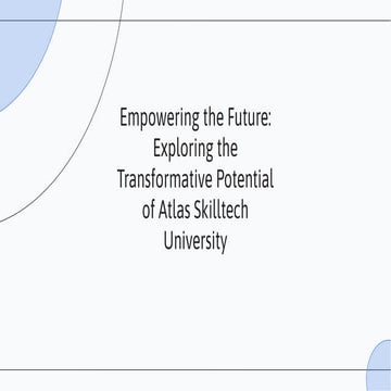 Atlas SkillTech University: Bridging Academics and Industry | PPT