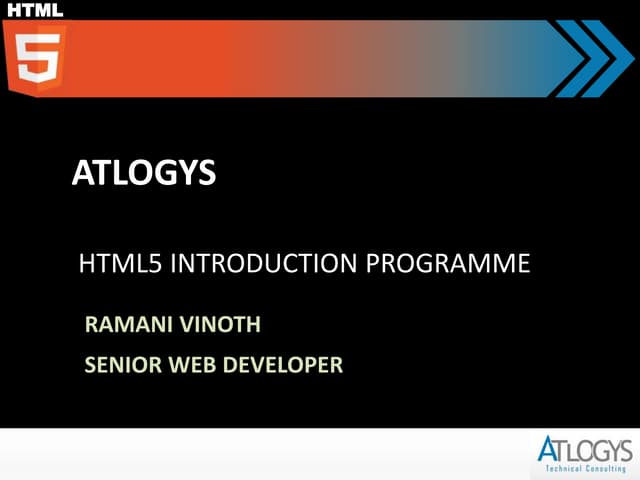 Atlogys Tech Talk Working With Html5 And Css3 Ppt