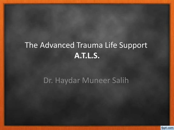 Advanced trauma life support (atls) | PPT