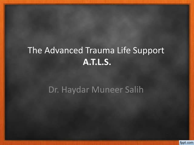 ATLS (Advanced Trauma Life Support) | PPTX