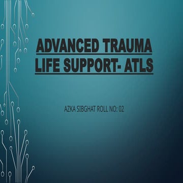 Advanced Trauma and Life Support - ATLS.pptx
