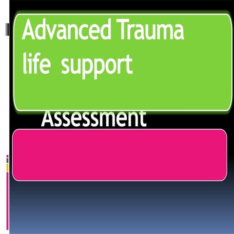 Advanced traumatic life support which is very important for both ...