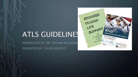 ATLS (Advanced Trauma Life Support) | PPTX