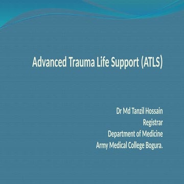ATLS PROTOCOL - ADVANCED TRAUMA LIFE SUPPORT | PPTX