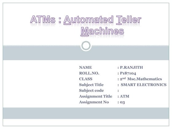 Atm technology and operations | PPT