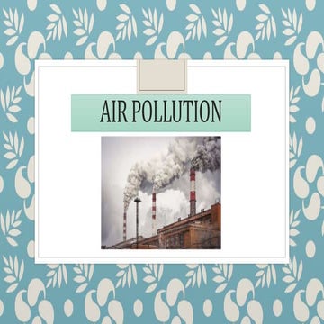 air pollution with case study | PPTX