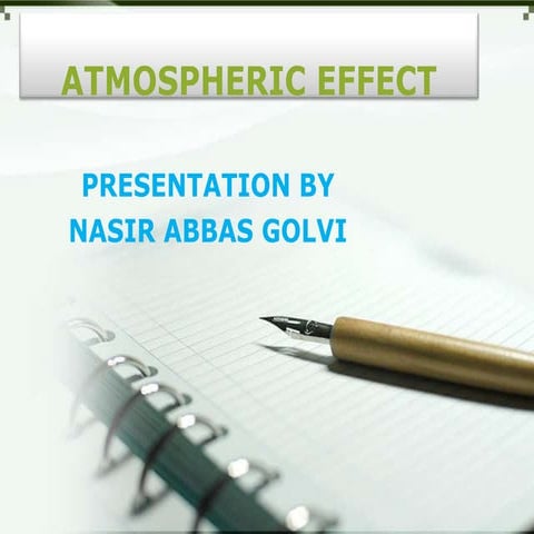 Atmospheric effect | PPTX