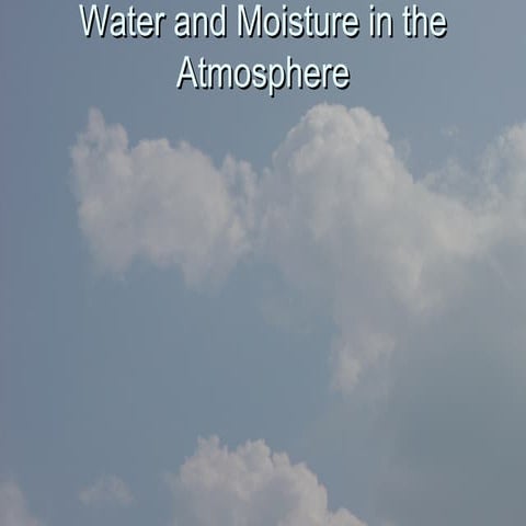 Atmospheric Moisture | PPT