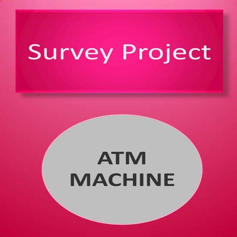 ATM Machine Presentation | PPTX