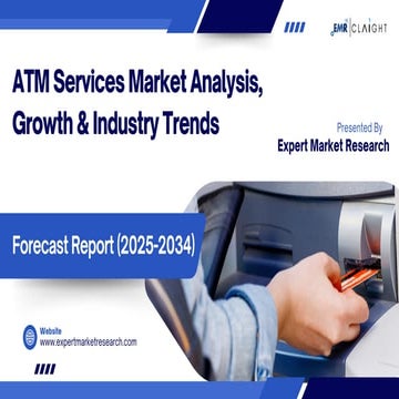 Global ATM Services Market Size, Trends, Growth, and Forecast 2034 | PDF