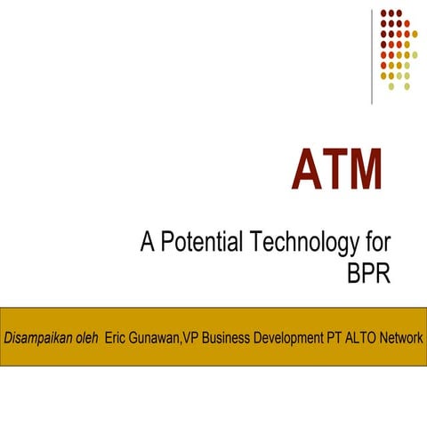 ATM Technology for BPR | PPT