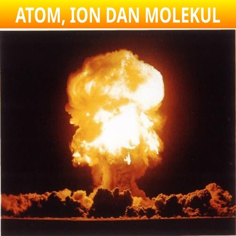 atom-ion-dan-molekul PEMBELAJARAN MATERI KIMIA -fix.pptx