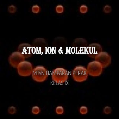 atom-ion-molekul pembelajaran materi kimia.pptx