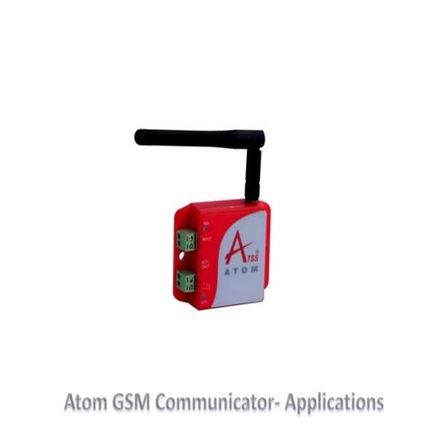Atom GSM Communicator - Applications | PPTX
