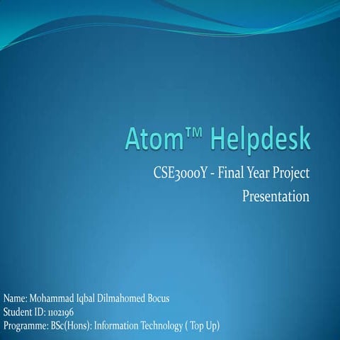 Atom™ helpdesk final presentation | PPTX