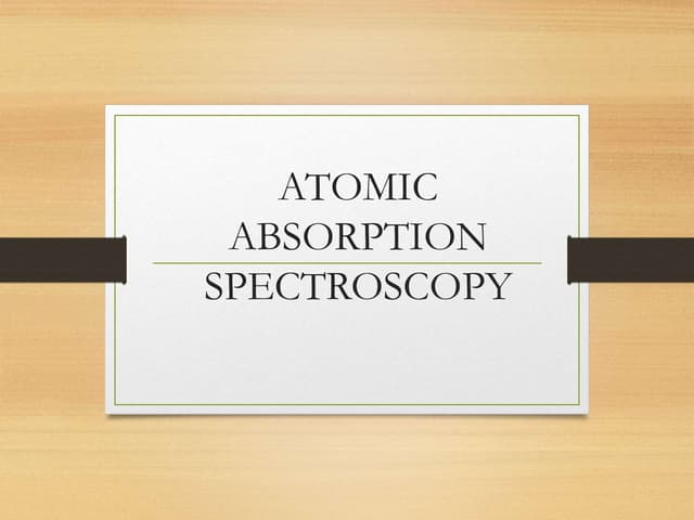 atomic absorption spectroscopy | PPT