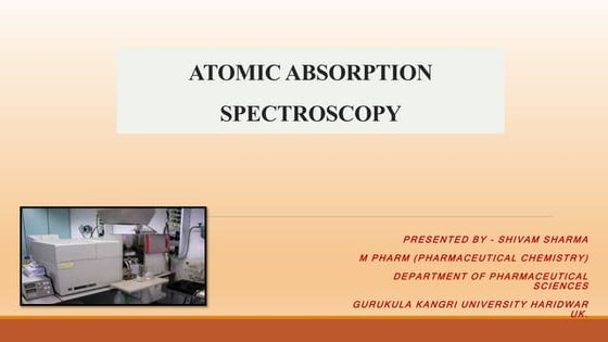 Atomic Absorption Spectroscopy (AAS) | PPTX | Chemistry | Science