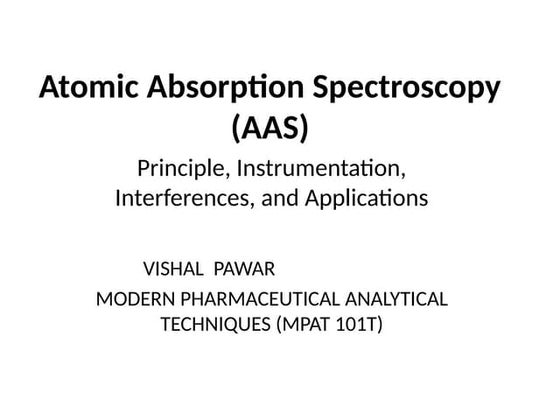 Atomic Absorption Spectroscopy Presentation.pptx