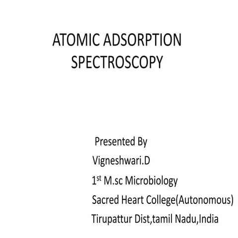 ATOMIC ADSORPTION SPECTROSCOPY.pptx