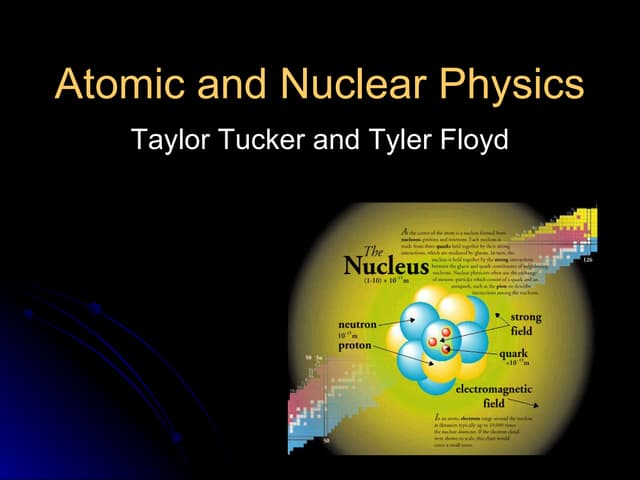 Physics Final Presentation: Nuclear Physics | PDF | Chemistry | Science