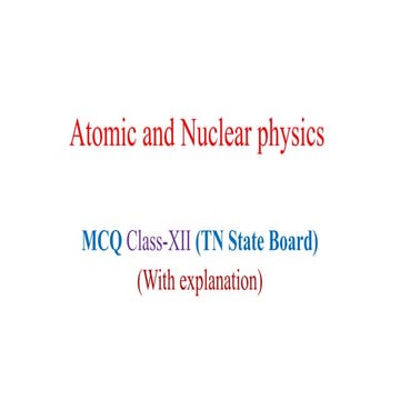 Atomic and Nuclear Physics MCQ Class XII.pptx